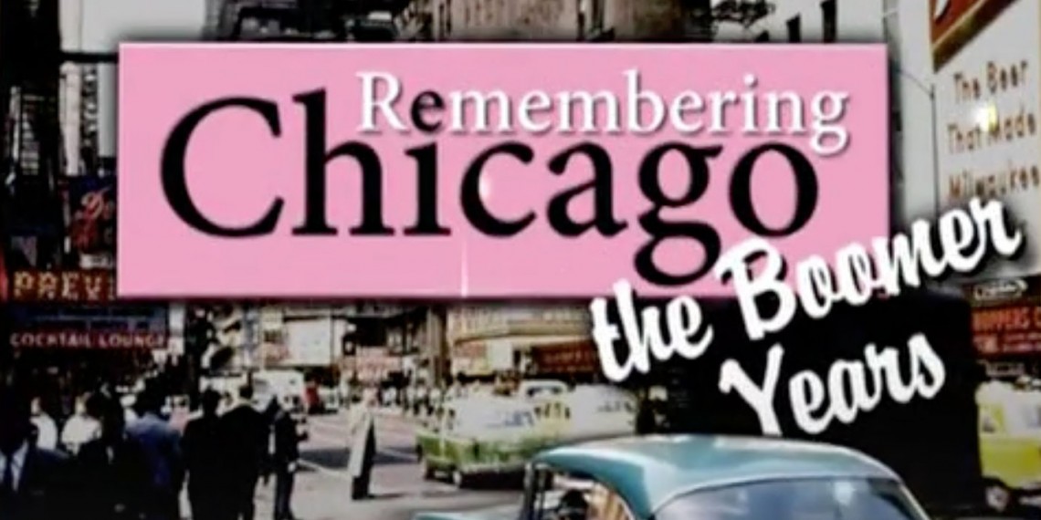 Remembering Chicago: The Boomer Years | | WTTW